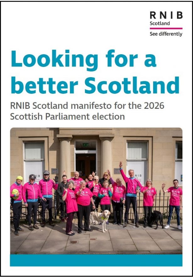 RNIB Scotland launches manifesto for a better Scotland - Visionary